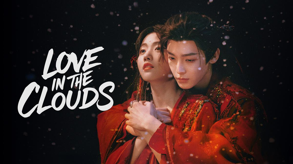 Love in the Clouds: Plot, Cast, Ending Explained & Drama Details - C ...