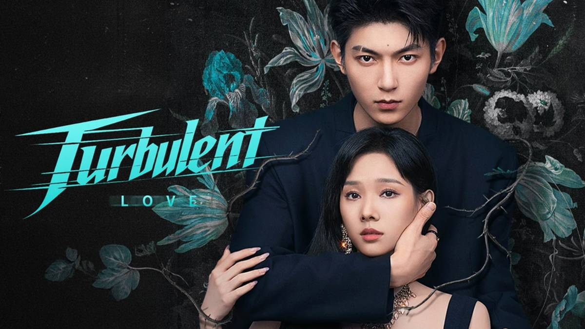 Turbulent Love: A Dark Chinese Romance Full of Obsession - C Drama ...